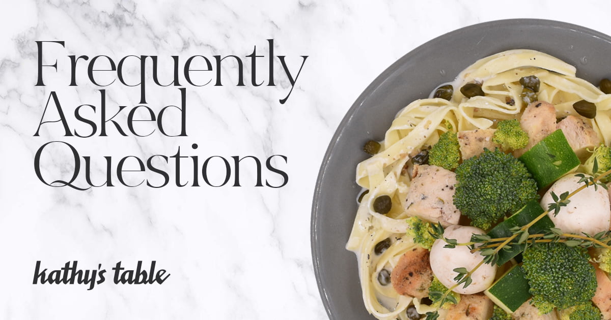 Kathy's Table Frequently Asked Questions